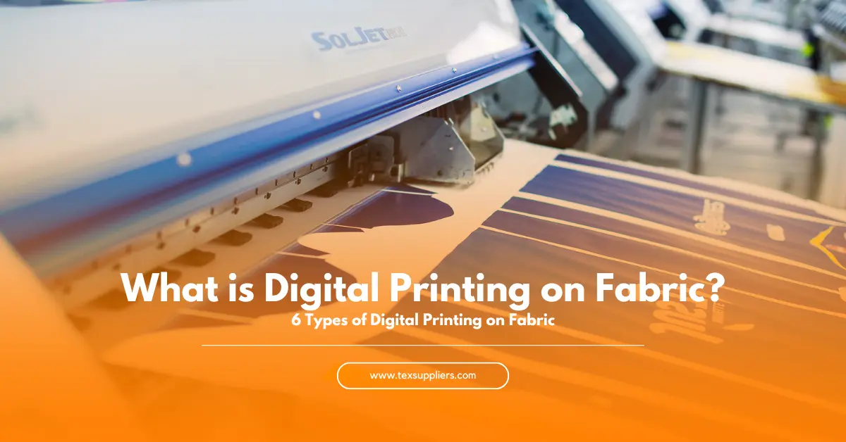What is Digital Printing on Fabric: 6 Types of Digital Printing on Fabric
